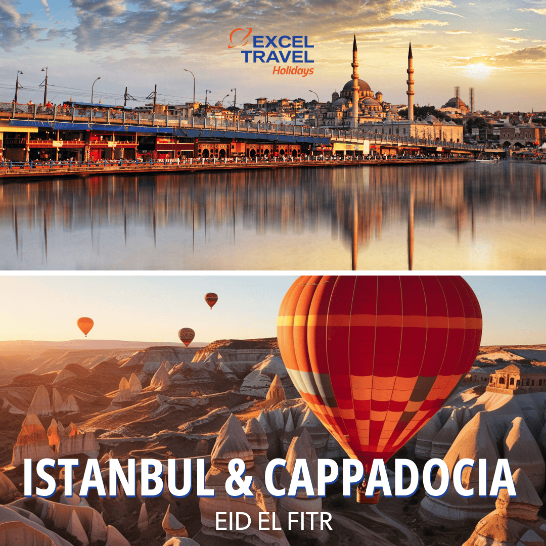 Istanbul & Cappadocia in Eid El Fitr - Excel Travel Egypt